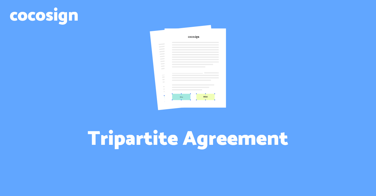 Tripartite Agreement Template (2021 Updated) | CocoSign