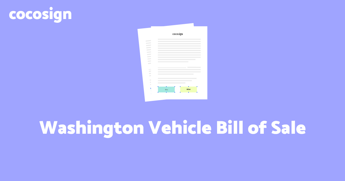 Free Washington Vehicle Bill of Sale Template | CocoSign