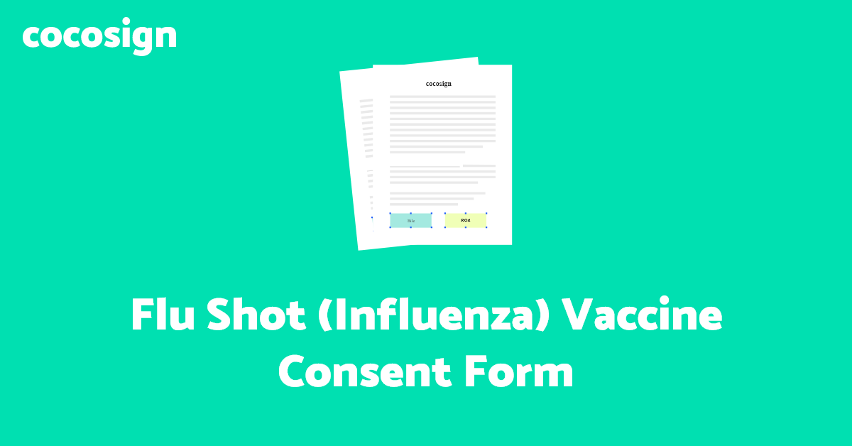 Flu Shot (Influenza) Vaccine Consent Form Template | CocoSign