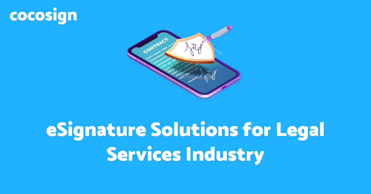 eSignature Solution For Legal Services Industry | CocoSign